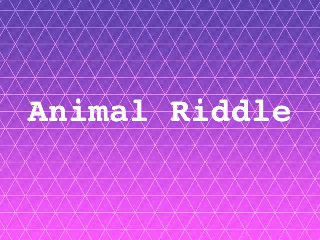 Animal riddle Free Games online for kids in Nursery by Vivian Fung