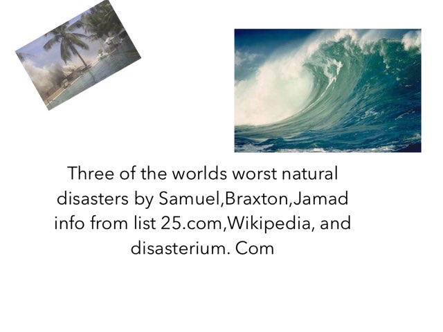 Some of the worlds most devastating natural disasters Free Activities ...