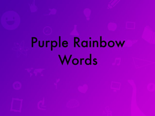Purple Rainbow Words Free Games online for kids in Nursery by Jeff Faulk