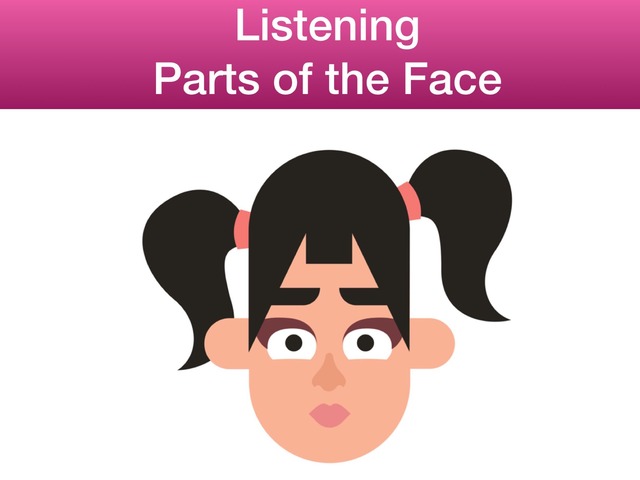 Parts of the Face - Listening | Online Activities | Language Studies ...