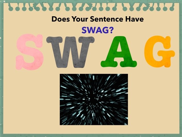Every sentence needs SWAG. Free Activities online for kids in 1st grade ...