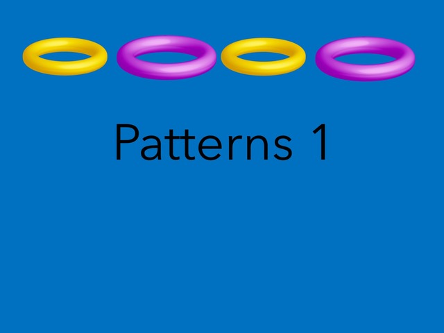 Patterns 1 Free Games online for kids in Pre-K by Sonia Landers