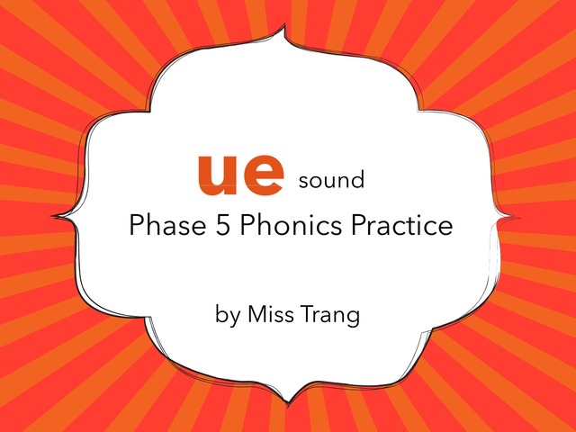 ue Sound Practice Free Activities online for kids in 1st grade by Trang ...
