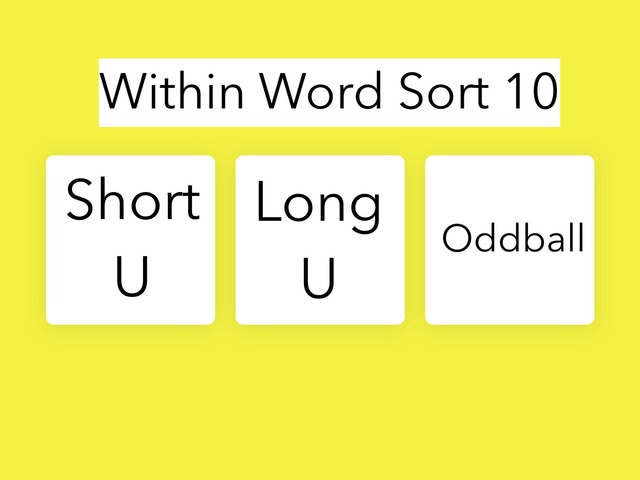Within Word Sort 10 Free Games online for kids in Nursery by Erin Moody