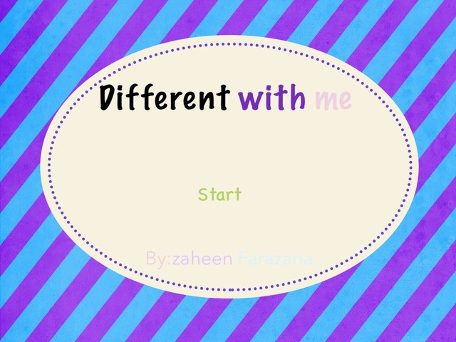 Different With Me Free Games online for kids in Nursery by Idah Rahman