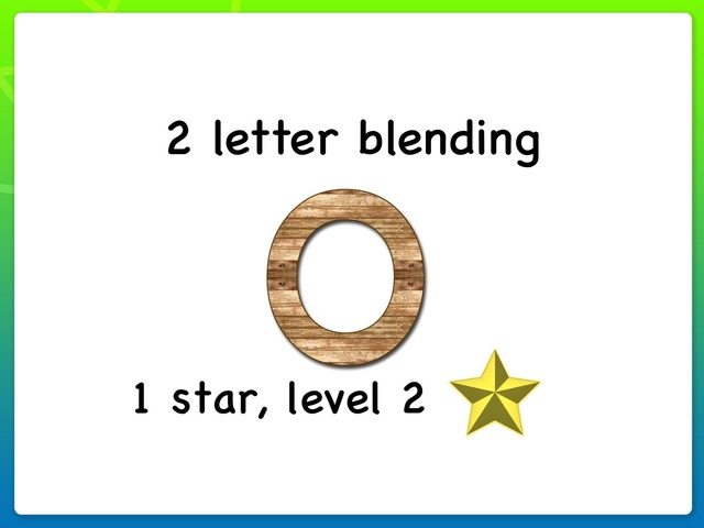 2 Letter Blending O 1 Star, Level 2 Free Activities online for kids in ...