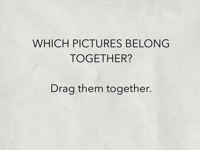 Which pictures belong together? Free Activities online for kids in 1st ...