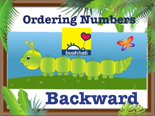 Ordering Numbers (BACKWARD) | Game | TinyTap