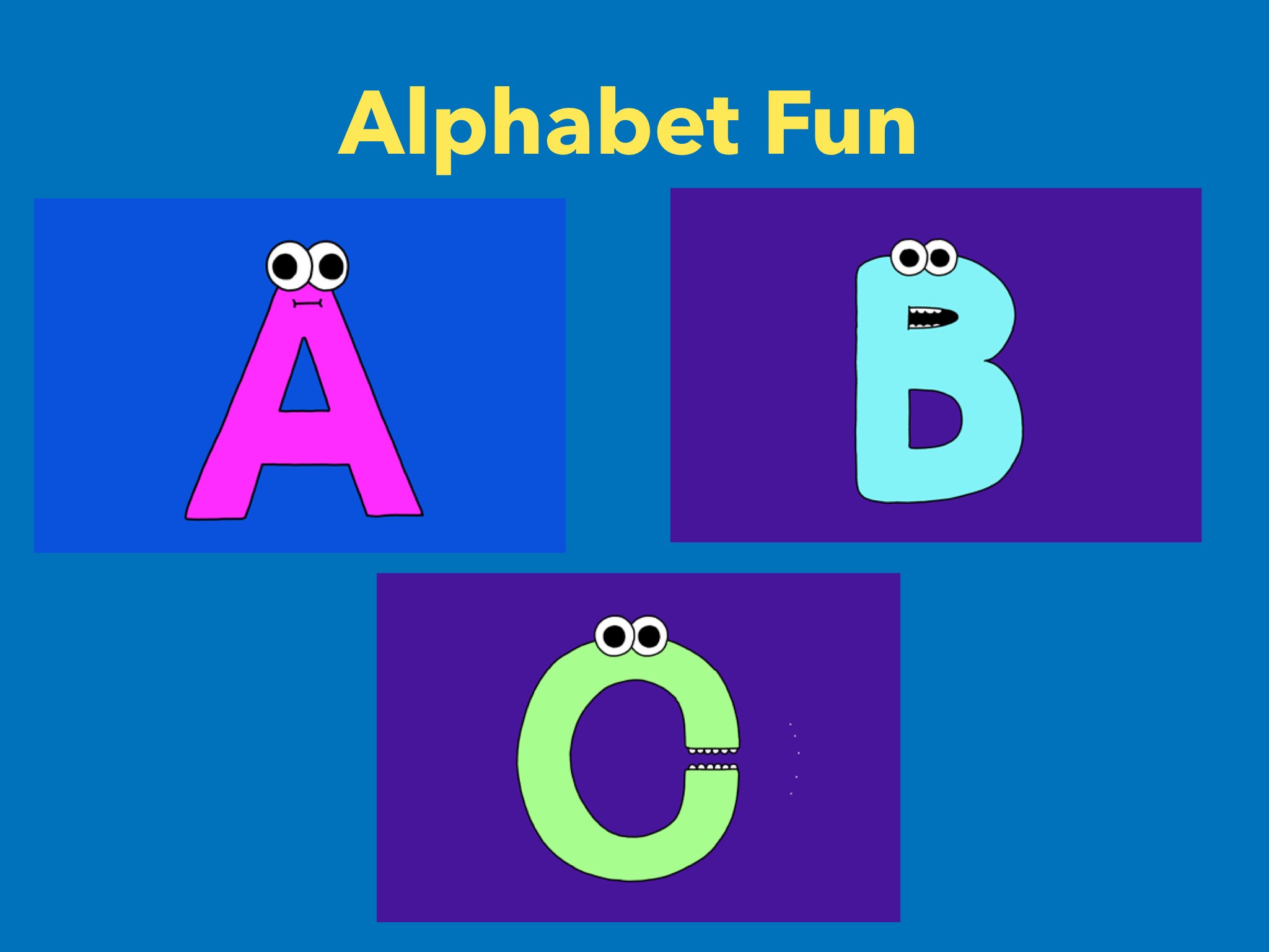 Play Alphabet Fun Letters A To M Level 1 by English Time - on TinyTap