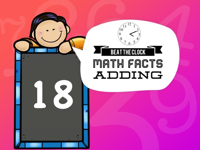 Beat The Clock - Adding To 18 Free Activities online for kids in 1st ...