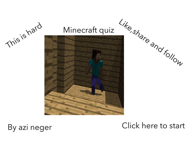 Hardest Minecraft Quiz Free Games online for kids in Nursery by Azi Nege