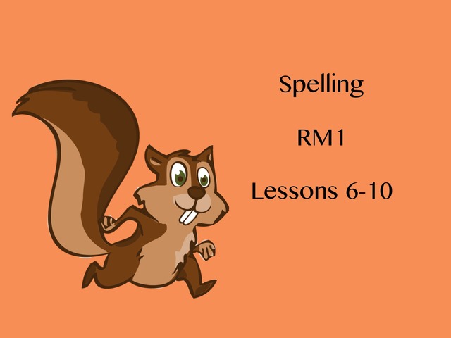 Spelling RM 1 Lessons 6 -10 Free Activities online for kids in 1st ...