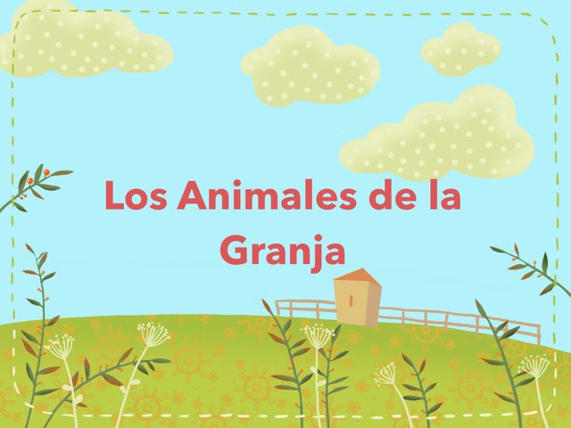 Los Animales de la Granja. By the Spanish club at Tiverton. Free Games ...