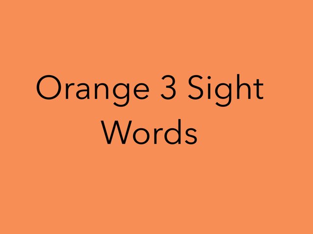Orange 3 Sight Words. No 26 Free Activities online for kids in ...