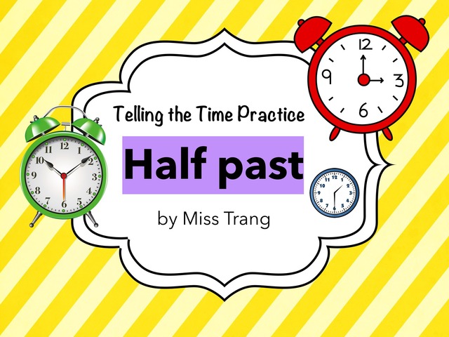 Half Past - Telling the Time Practice Free Activities online for kids ...