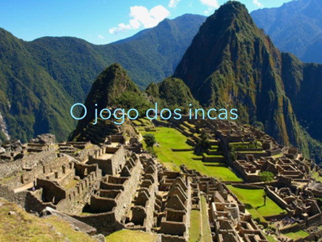 O Jogo Dos Incas Free Games online for kids in Nursery by Gabriela Silva