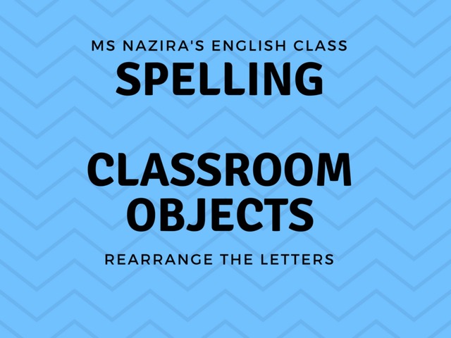 SPELL - CLASSROOM OBJECTS Free Activities online for kids in 1st grade ...