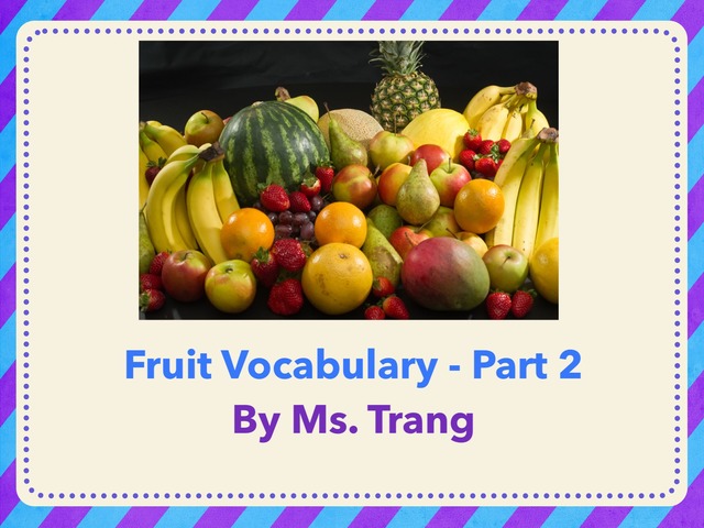 Fruit Vocabulary Part 2 Free Activities online for kids in Kindergarten ...