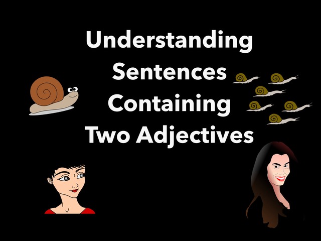 Understanding Sentences Containing 2 Adjectives Free Games online for ...