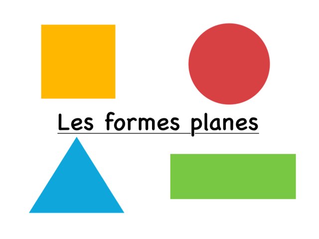 Play Les Formes Planes (niveau 1) by Margaux Rossignol - on TinyTap