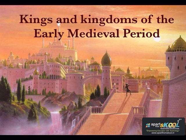 Kingdoms Of The Early Medieval Period Free Activities online for kids ...