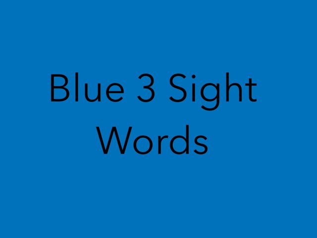 Language Studies (Native) | Sight Words | Blue 3 Sight Words. No 22 ...