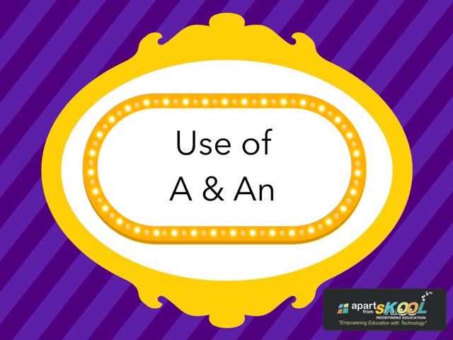 Use Of A & An | Online Activities | Language Studies (Native) | Free ...