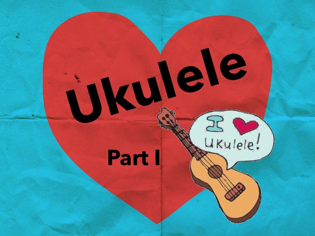 Ukulele Love Part I Free Activities online for kids in 4th grade by A ...