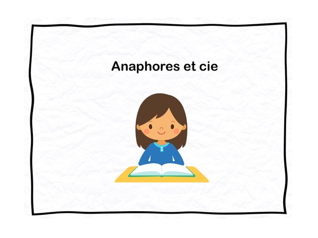Anaphores Et Cie Free Activities online for kids in 2nd grade by Olivier Co
