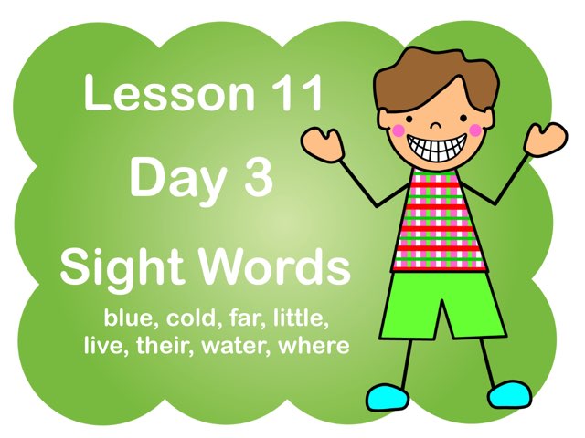 Lesson 11 - Day 3 Sight Words Free Activities online for kids in 1st ...