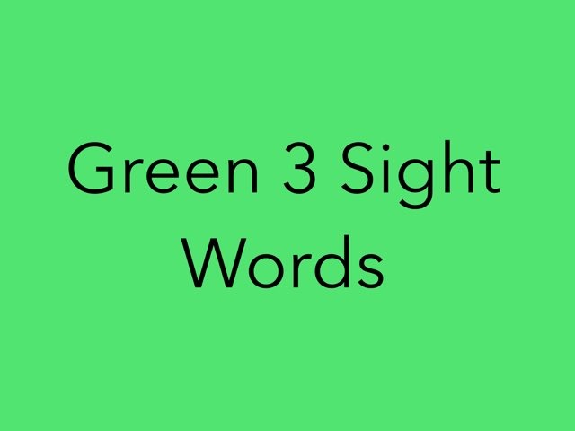 Green 3 Sight Words. No 23 Free Activities online for kids in ...