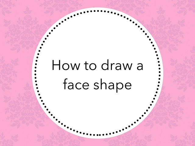 How To Draw A Face Shape Free Activities online for kids in 4th grade ...