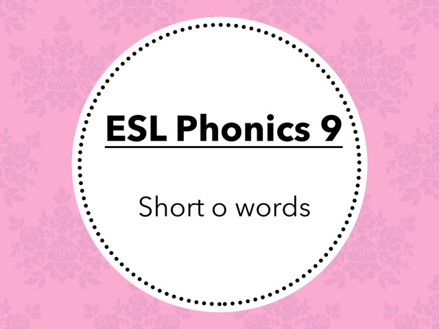ESL Phonics 9 Free Games online for kids in Pre-K by Maggie Hackenberger