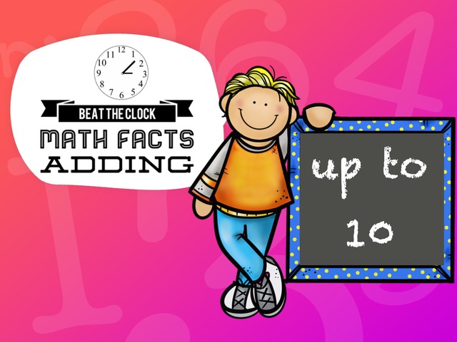 Beat The Clock - Adding To 10 Free Activities online for kids in 1st ...
