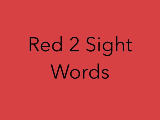 Red 2 Sight Words.No 14 Free Games online for kids in Pre-K by Sonia ...