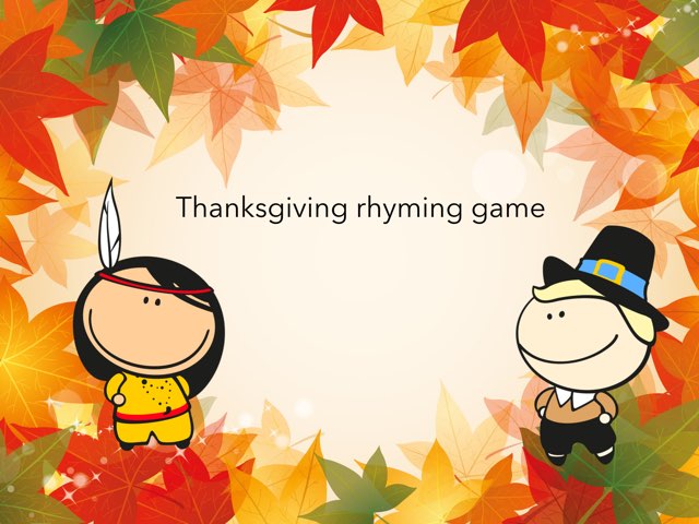 Thanksgiving Rhyming Words Free Games online for kids in Nursery by ...