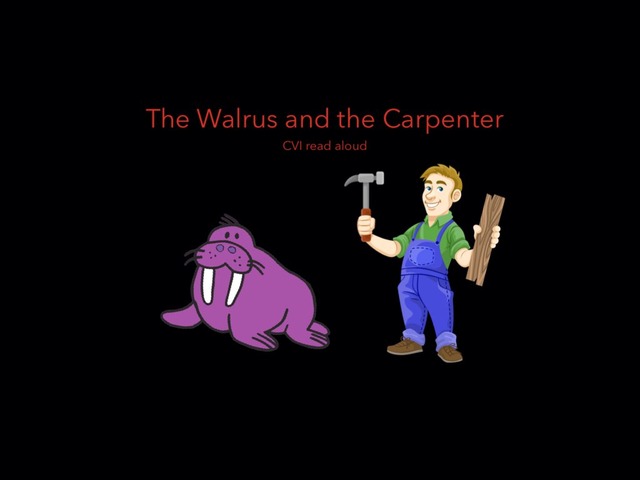 The Walrus And The Carpenter read along/ CVI Free Activities online for ...