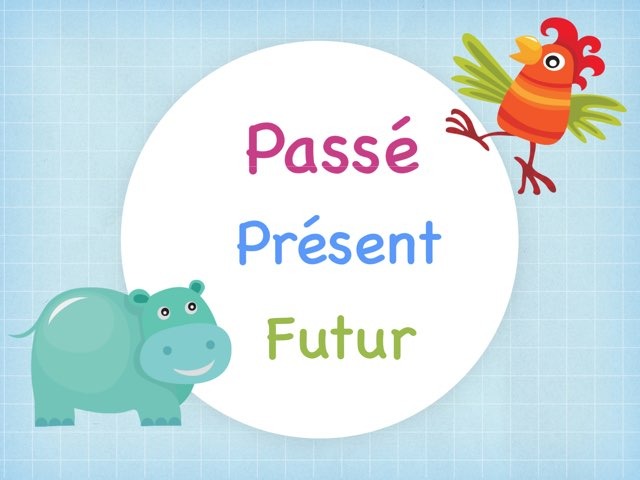 Passé Présent Futur Free Activities online for kids in 1st grade by ...
