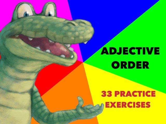 ADJECTIVE ORDER Free Activities online for kids in 5th grade by Dave P.