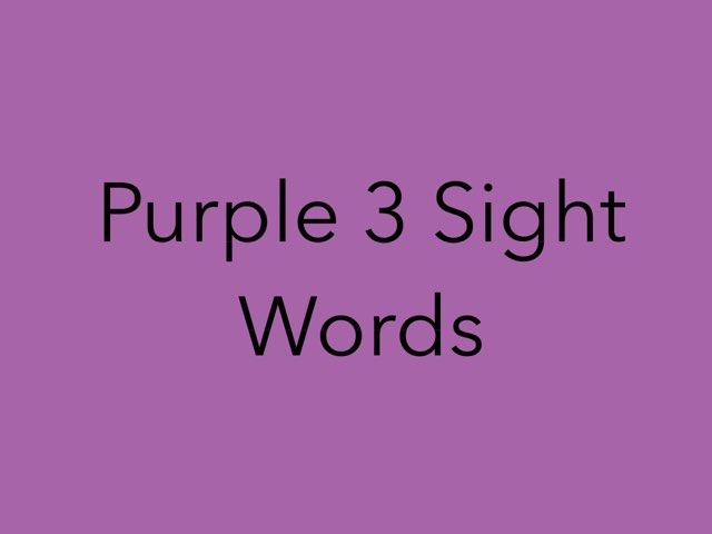 Purple 3 Sight Words. No 25 Free Activities online for kids in ...