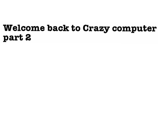 Crazy Computer 2 Free Activities online for kids in 9th grade by ...