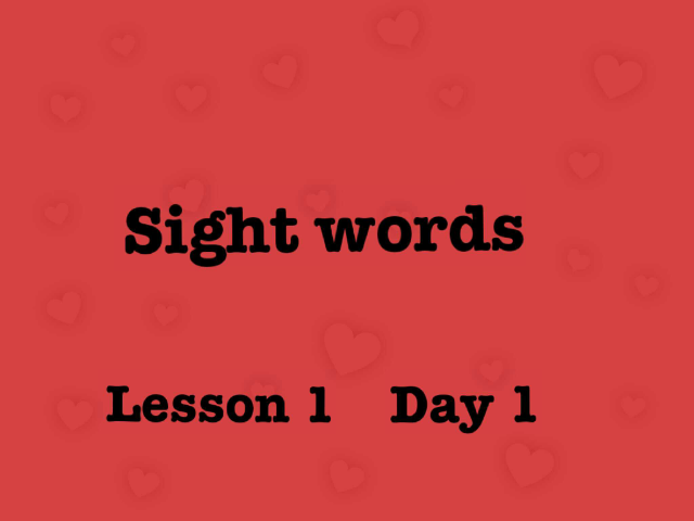 Sight Words Lesson 1 Day 1 Free Games Online For Kids In Nursery By sight-words-lesson-1-day-1-free-games-online-for-kids-in-nursery-by