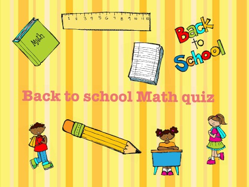 Back to School mBack to school math quiz Free Activities online for ...