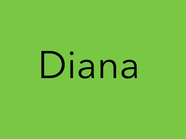 Diana Sight Word Free Games online for kids in Nursery by Della Bermudez