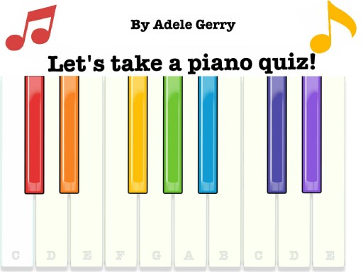 Piano Quiz! Free Activities online for kids in 2nd grade by Adele Gerry
