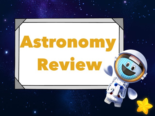 Astronomy Review Free Games online for kids in Nursery by Melissa Marshall