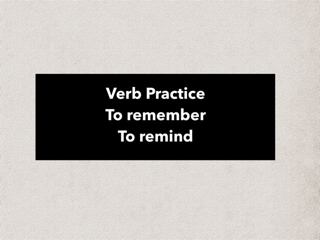 Verb Remind Or Remember Free Games online for kids in Nursery by Amy Franz