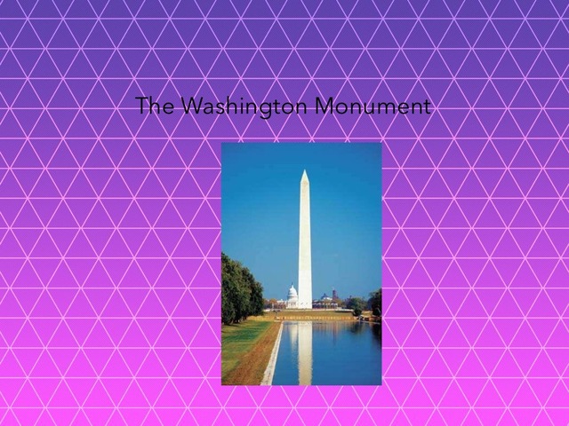 The Washington Monument Free Games online for kids in Nursery by Deekshitha