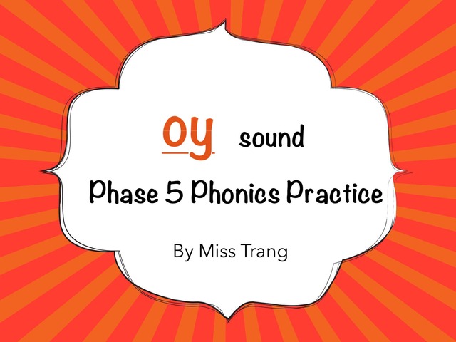 oy Sound Practice Free Activities online for kids in 1st grade by Trang ...