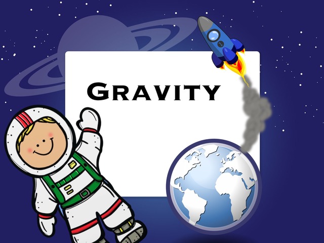Gravity Free Activities online for kids in Kindergarten by Ellen Weber